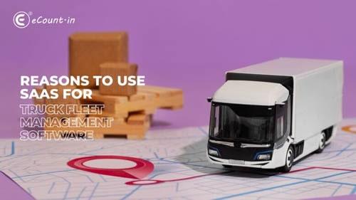 Reasons to Use SaaS for Truck Fleet Management Software